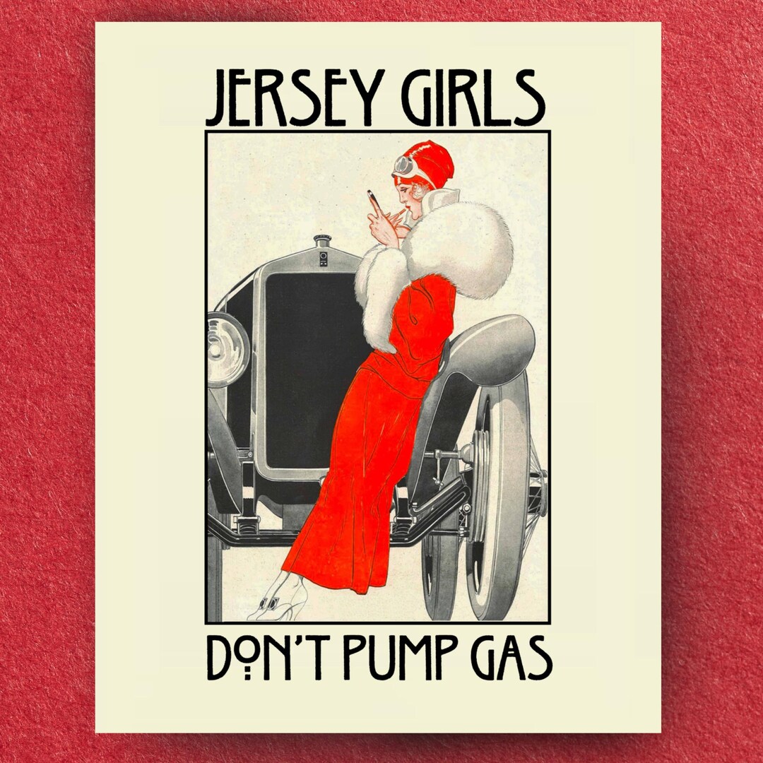 Jersey Girls Don't Pump Gas - New Jersey Art Print Poster - Vintage NJ ...