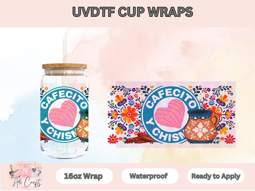 Uvdtf Cup Wrap Watercolor | Uvdtf Cafecito Mexican Wrap | Valentines ...