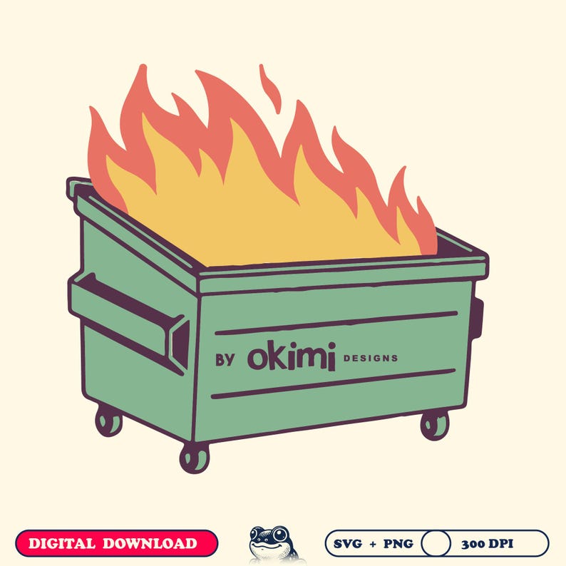 Dumpster Fire SVG & PNG | Dumpster Fire Illustration | Digital Download ...