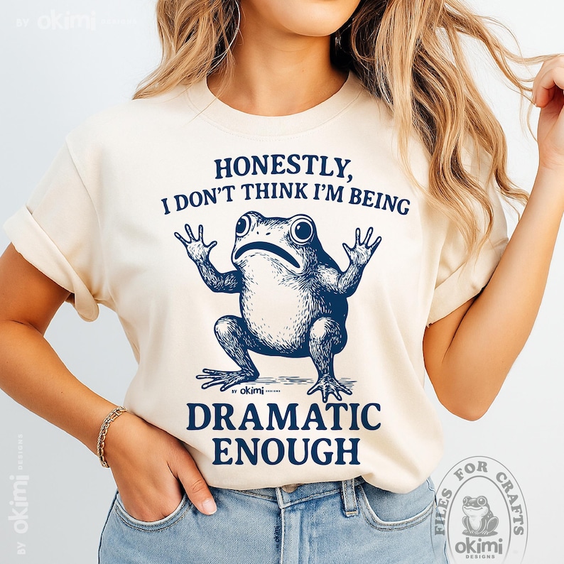 Dramatic Frog SVG PNG for Cricut & Sublimation - Funny Melodramatic Shirt Design | Drama Queen ...