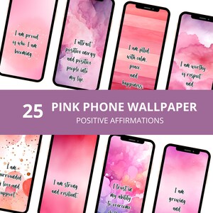 Pink Positive Affirmation Phone Wallpaper Set of 25 Pink Themed ...