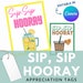 Sip, Sip Hooray! Teacher Appreciation Printables - Etsy