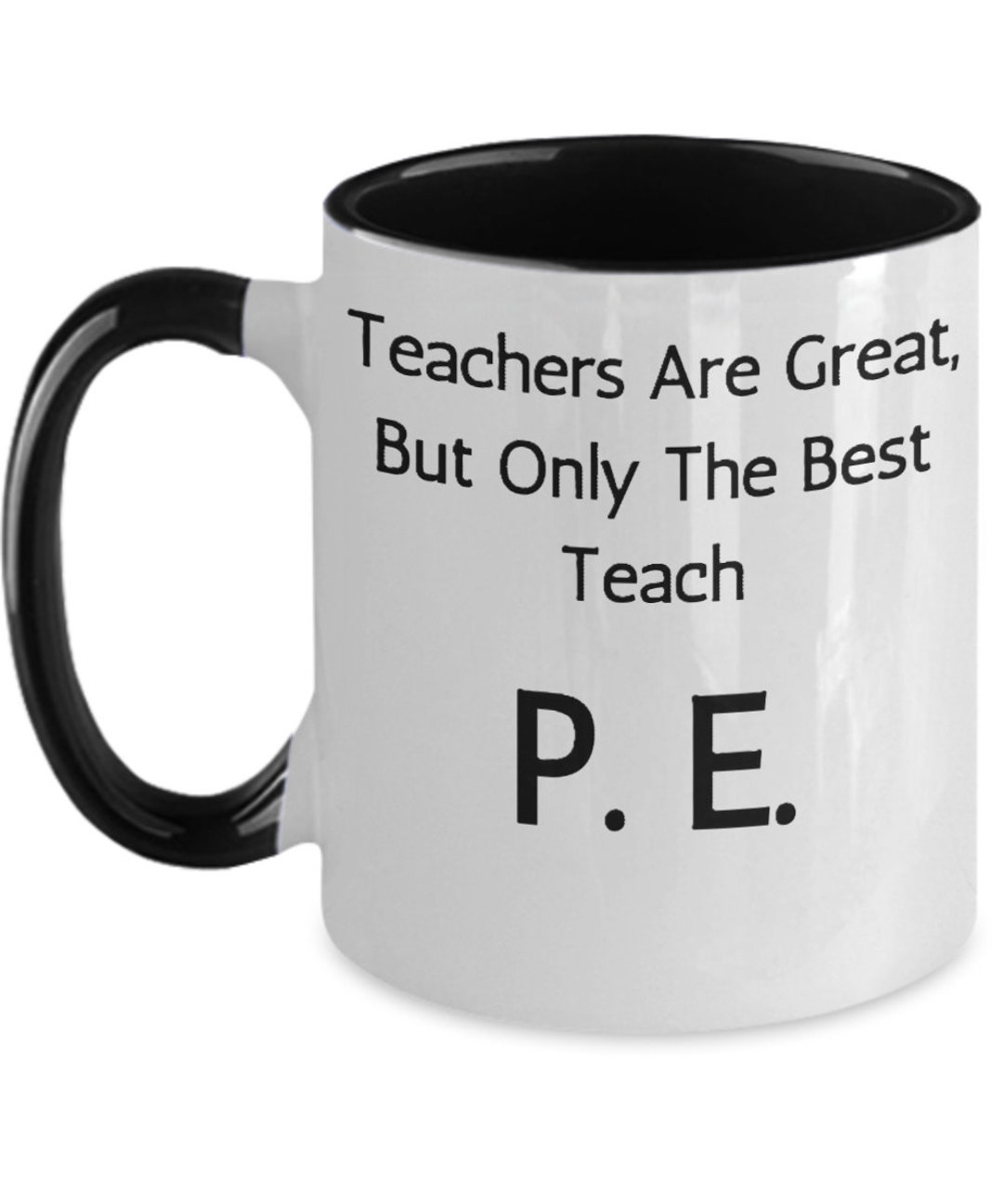 Gift for Teacher, Best Teacher, Pe Teacher, Mug, Coffee, Tea, Cup ...