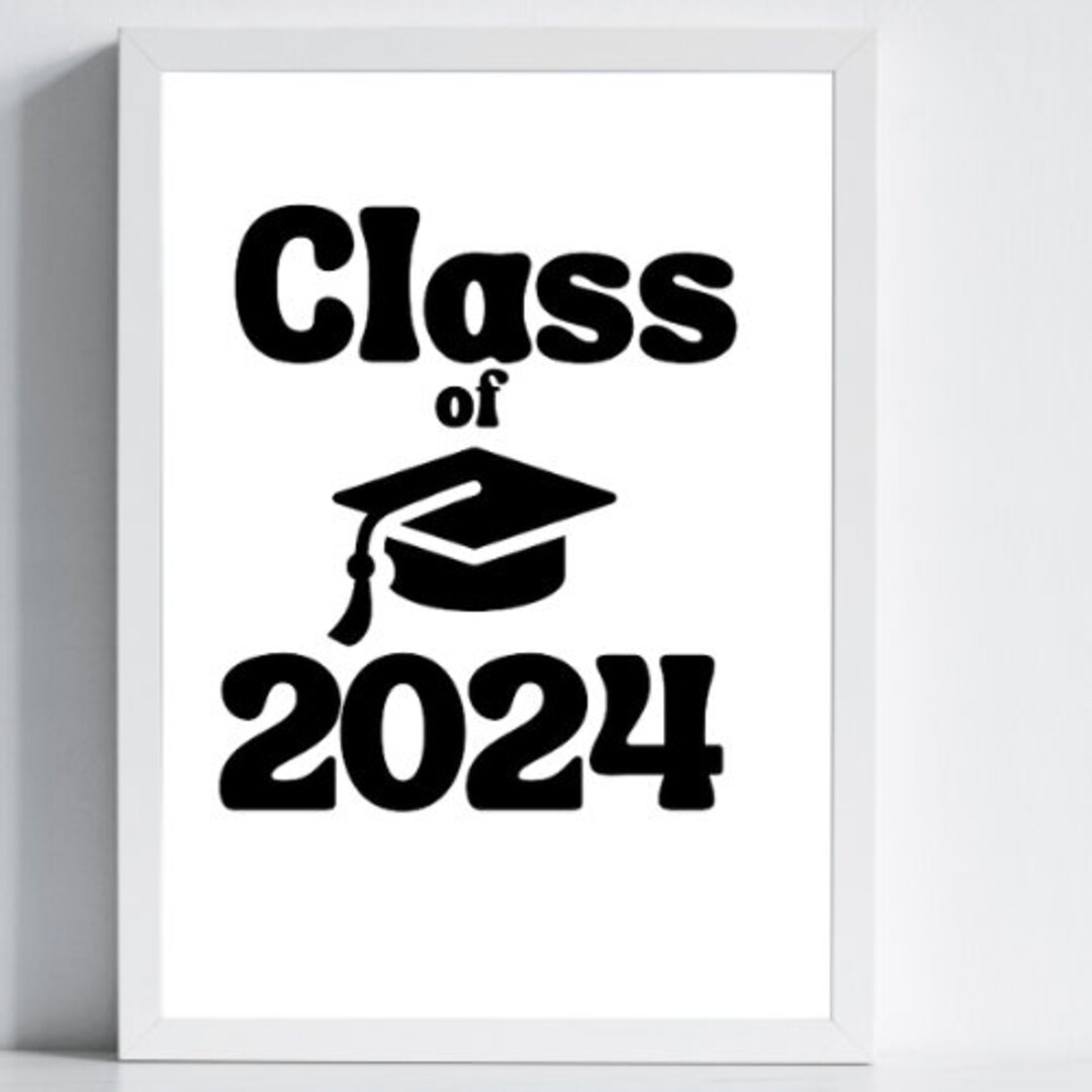 Class of 2024 Printable, Graduation Printable, 2024 Printable ...