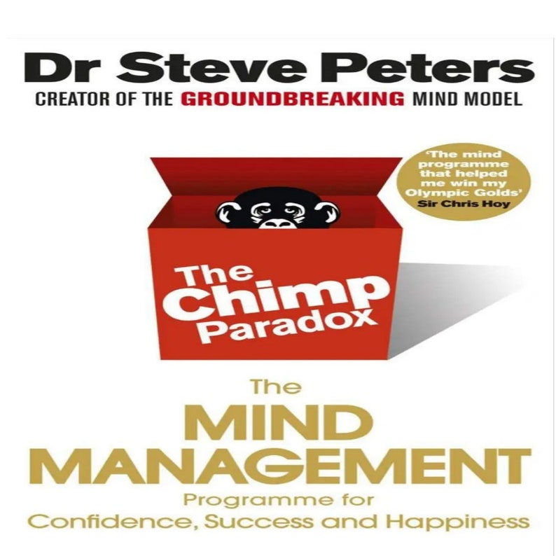 The Chimp Paradox the Mind Management Programme for Confidence Success ...