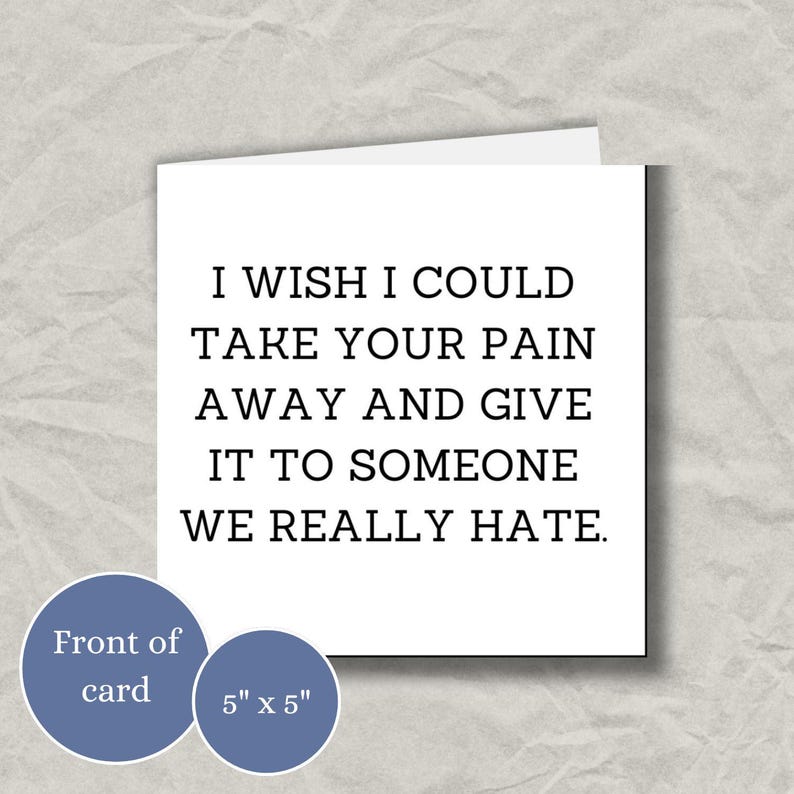 Funny Sympathy Card for Loss Funny Get Well Soon Card for Friend Grief ...