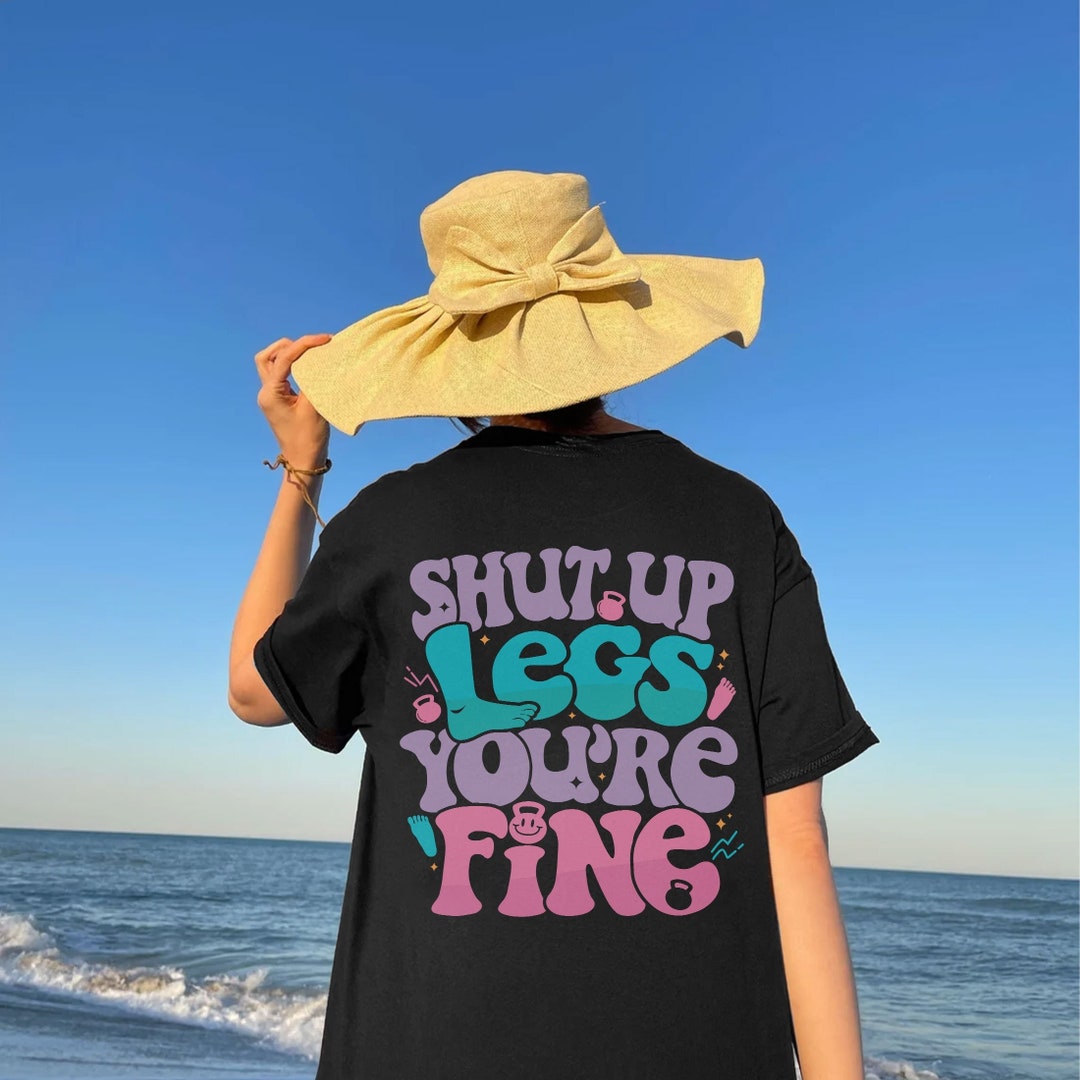 Shut up Legs You're Fine PNG, Workout Shirt Designs, Gift for Gym Lover ...