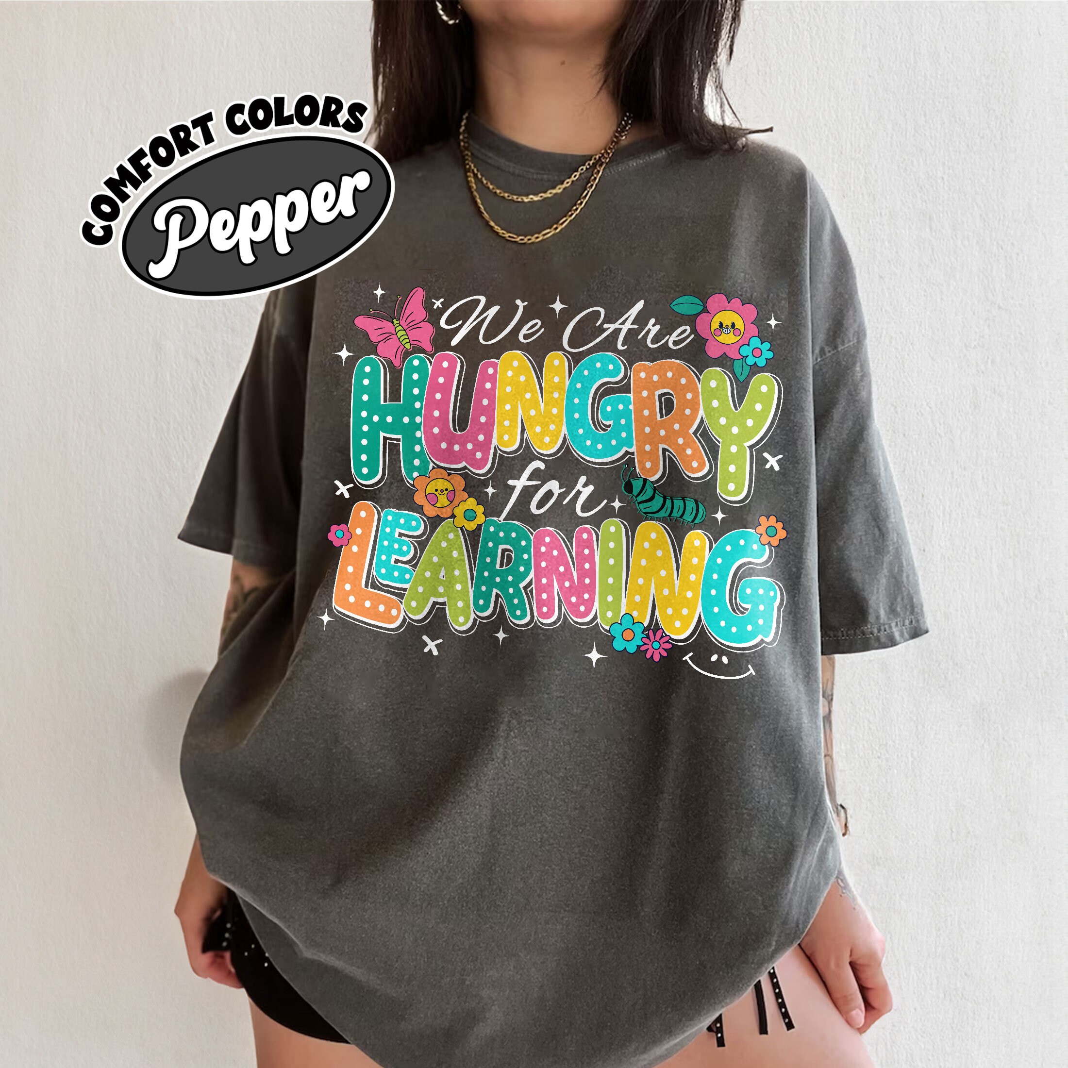 We Are Hungry for Learning PNG Digital Download, Back to School Shirt ...