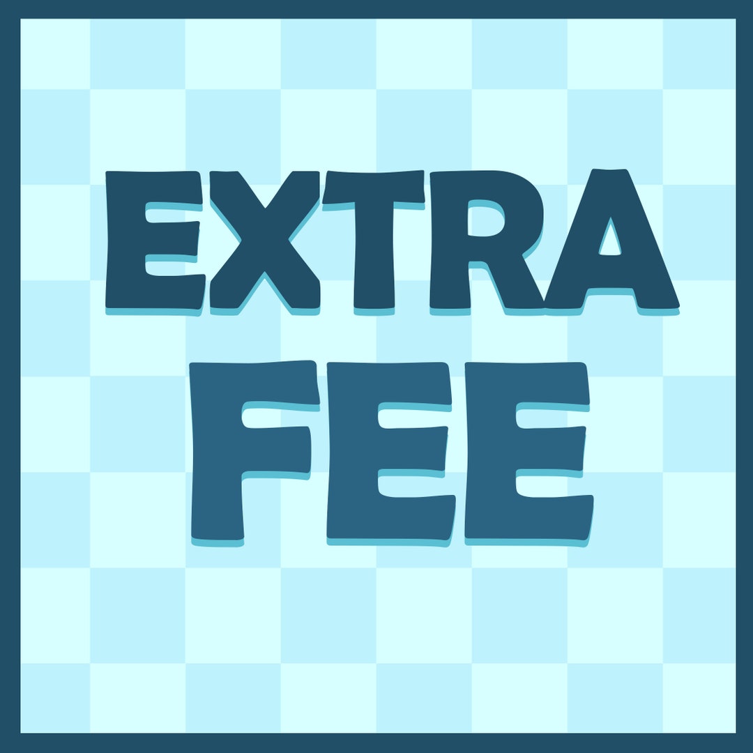 Extra Fee - Etsy