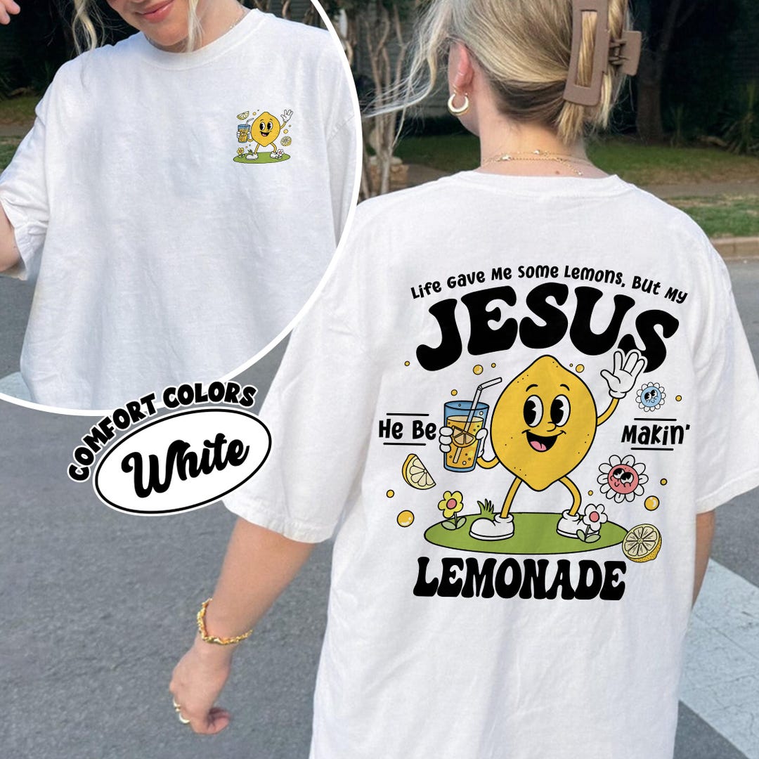 Life Gave Me Some Lemons but My Jesus He Be Makin' Lemonade PNG Digital ...