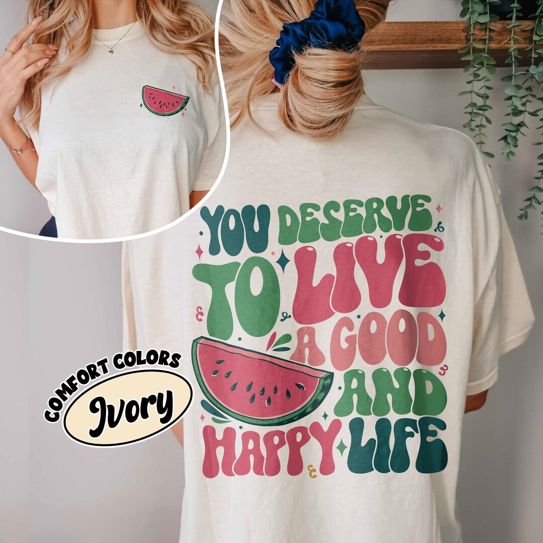 Watermelon Support Instant Download Png, You Deserve to Live A Good and ...