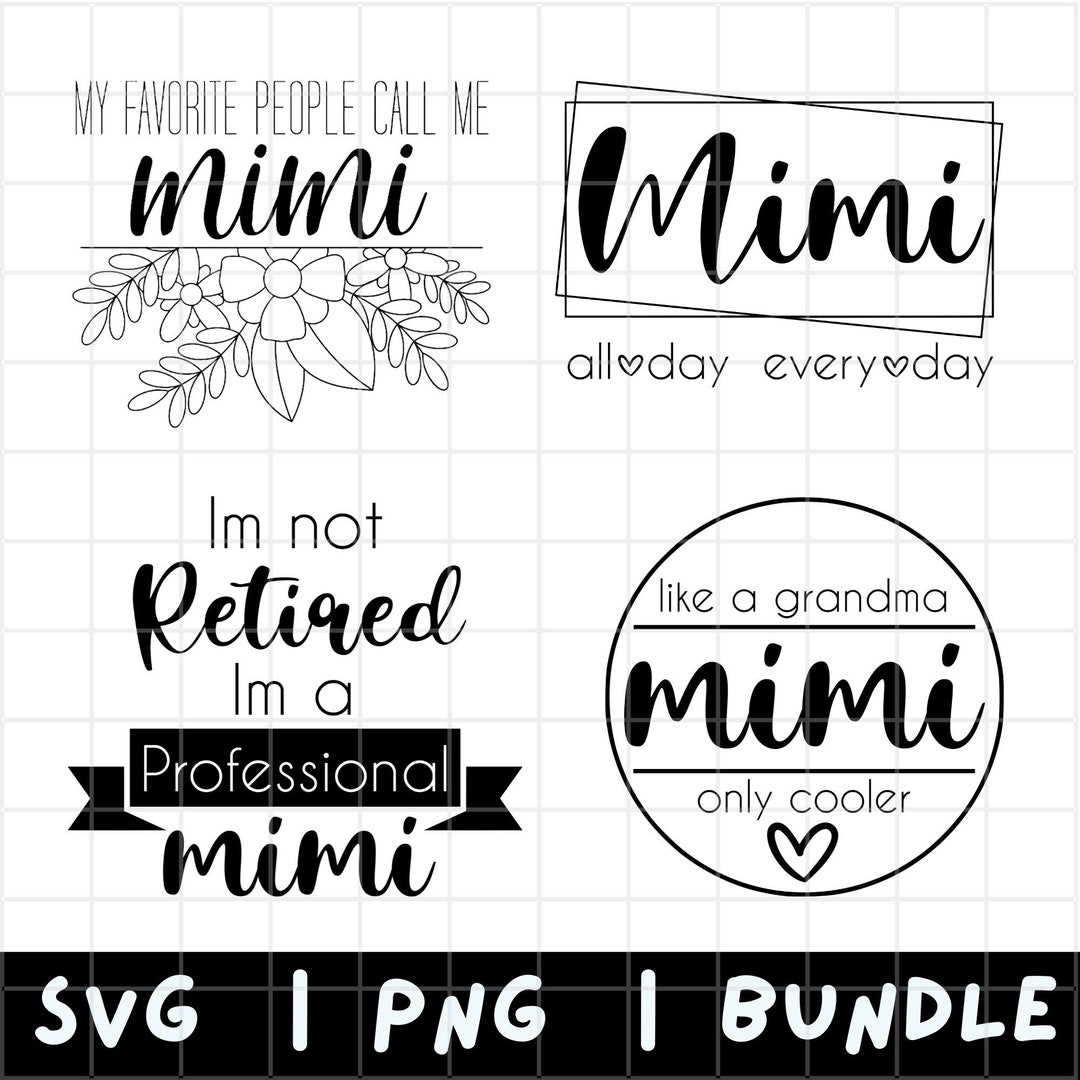 Mimi SVG Bundle, Mimi PNG Bundle, Creative Mimi Designs for Crafting ...
