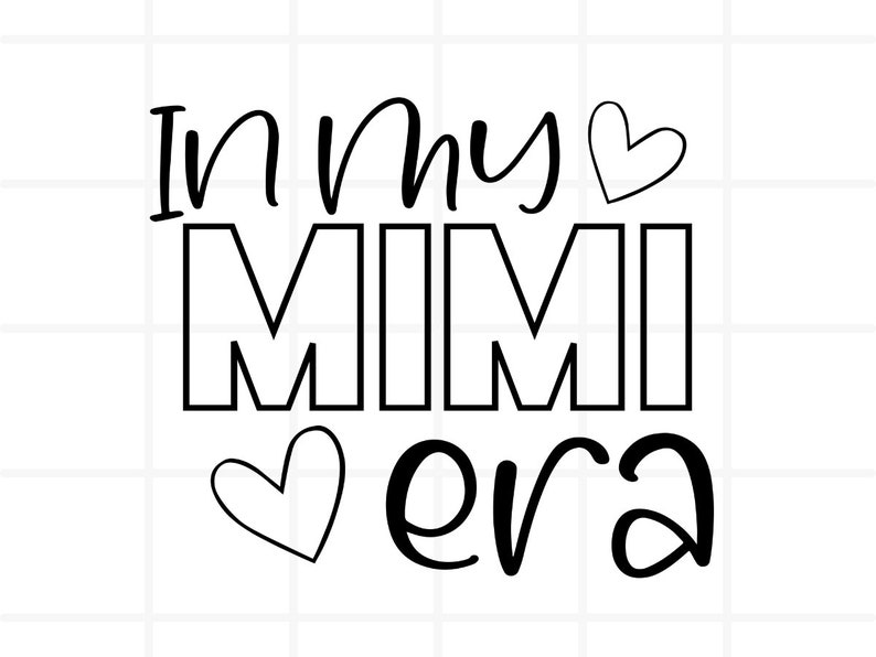Mimi SVG PNG Bundle, in My Mimi Era, Digital Download for Crafting ...