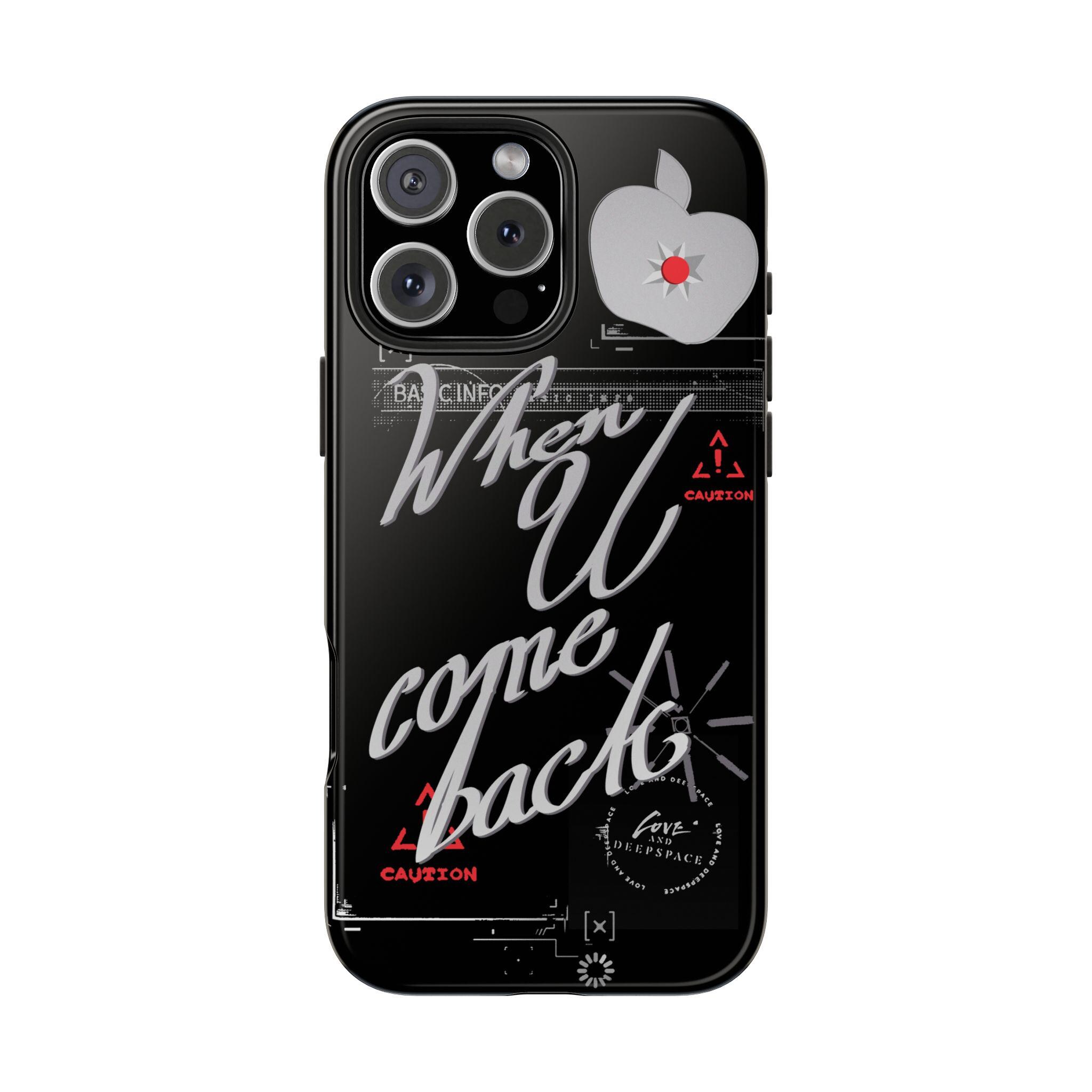 Caleb Love and Deepspace When U Come Back Inspired Tough Phone Case ...