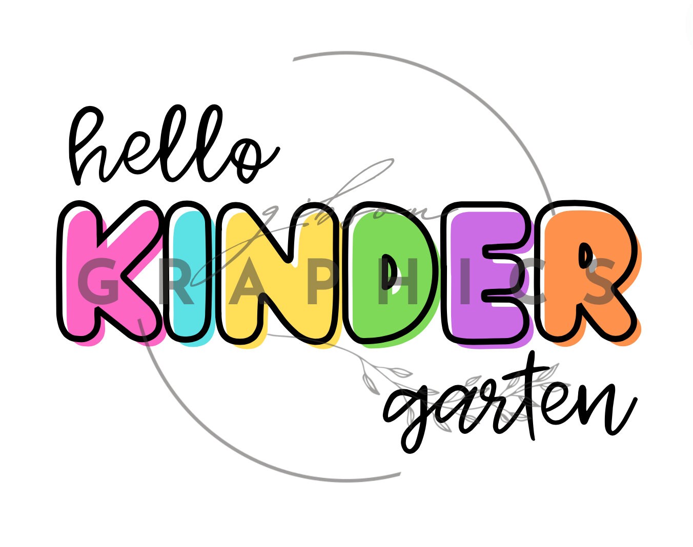 Hello Kindergarten, First Day, Back to School PNG File, Rainbow ...