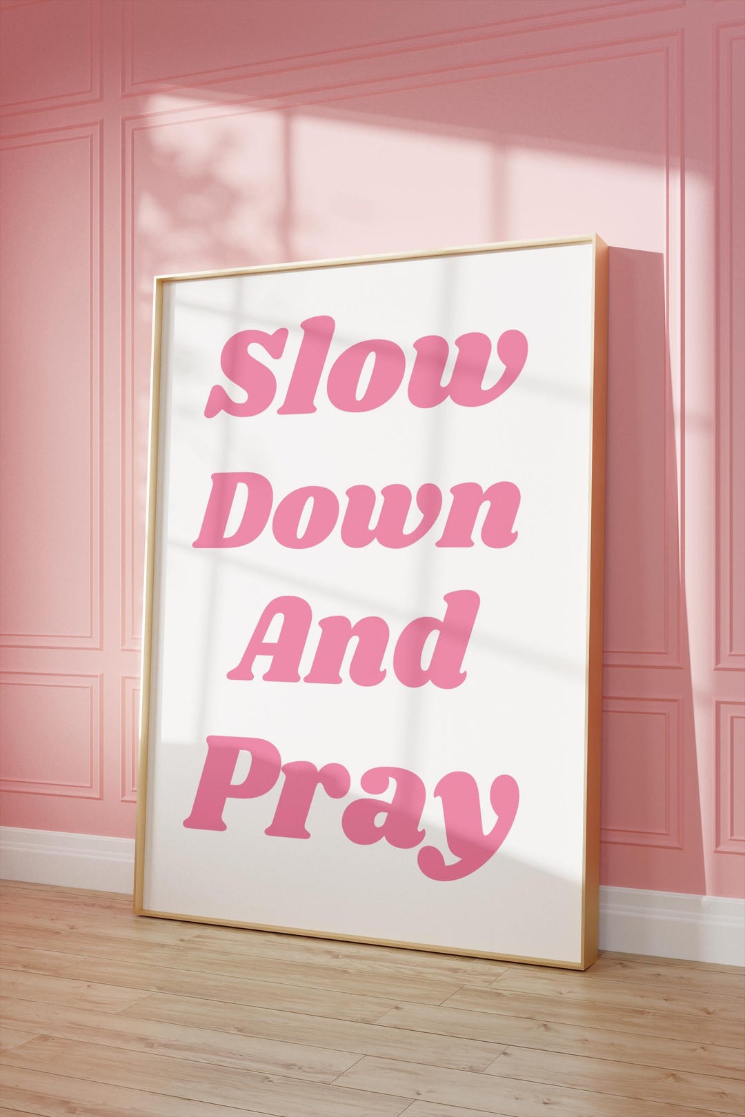 Slow Down and Pray Poster Pink Wall Art Christian Wall Art God Poster ...