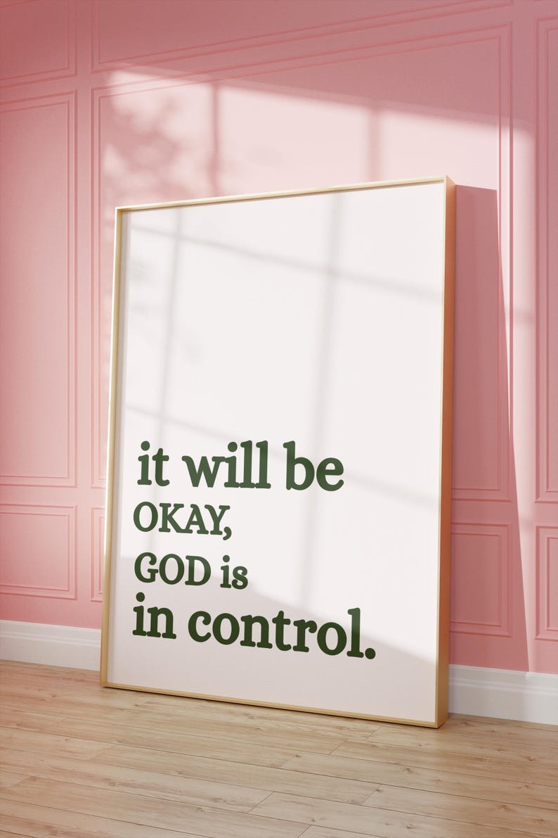 It Will Be Okay God is in Control Poster, Christianity Wall Art, God ...