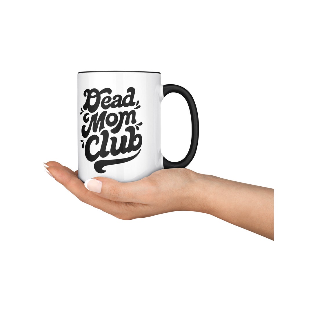 DEAD MOM CLUB - Hand-lettered Mug - Etsy