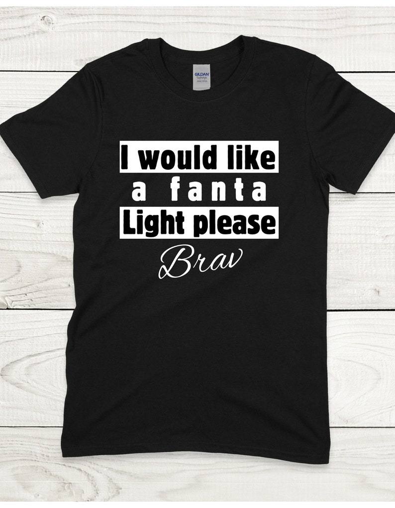 I Would Like a Fanta Light Please Brav - Unisex Softstyle T-shirt ...