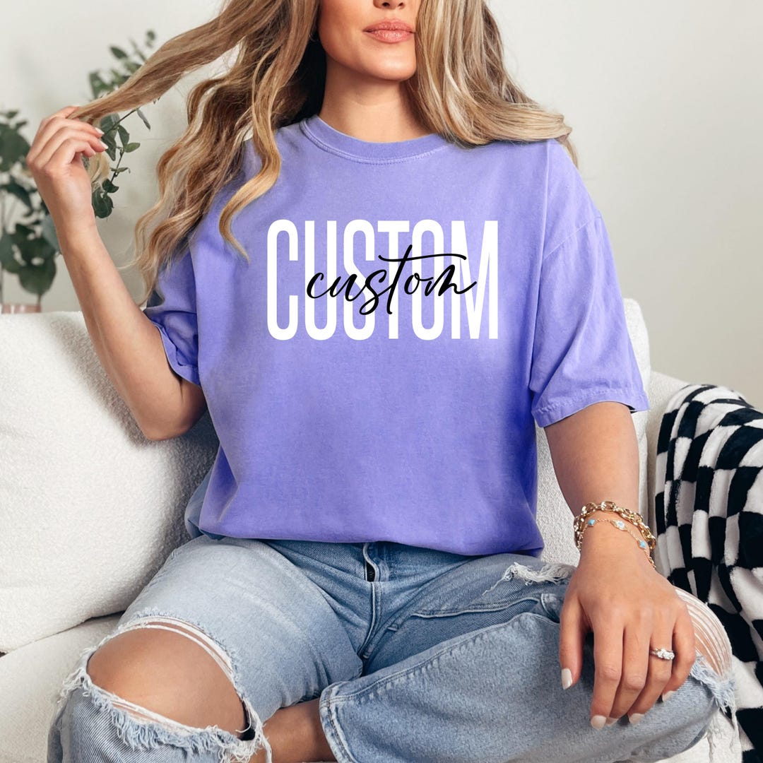 Comfort Colors® Custom Text T-shirt, Personalized Text Shirt ...