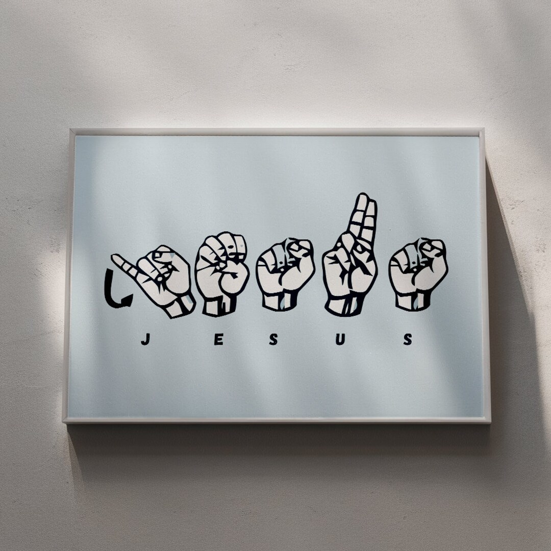 Sign Language JESUS, Digital Download Print, Christian Wall Art Poster ...