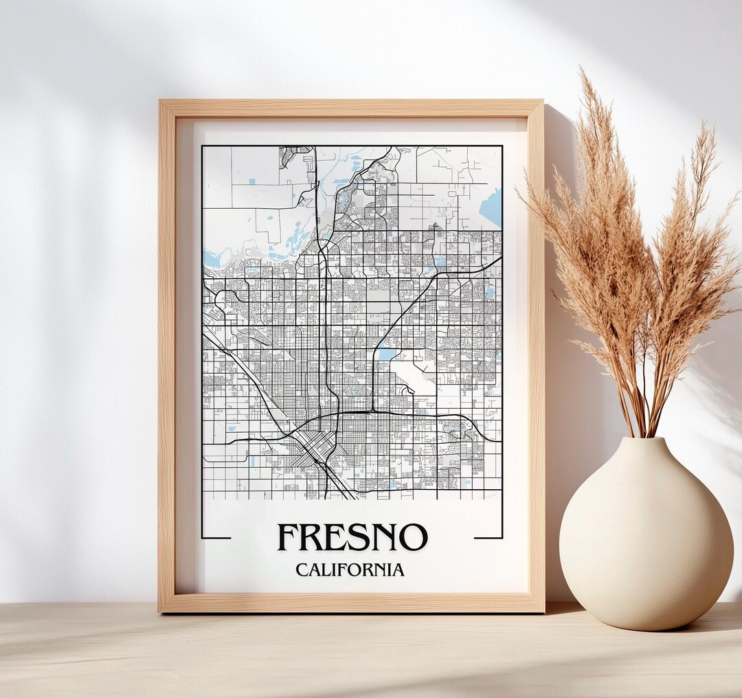 Fresno California Map Print, Fresno City Map Poster, Printable Map of ...
