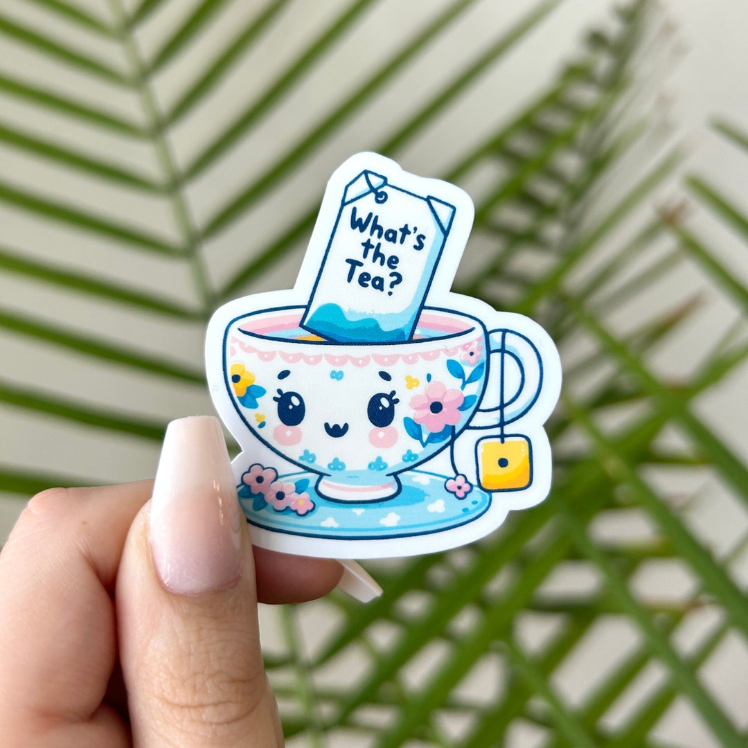 Whats the Tea Teacup Sticker About Gossip Funny Quote Sticker Cute ...