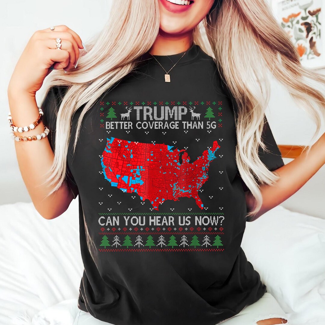 Trump Better Coverage Than 5G Shirt, Funny Political Tee, Pro-trump ...