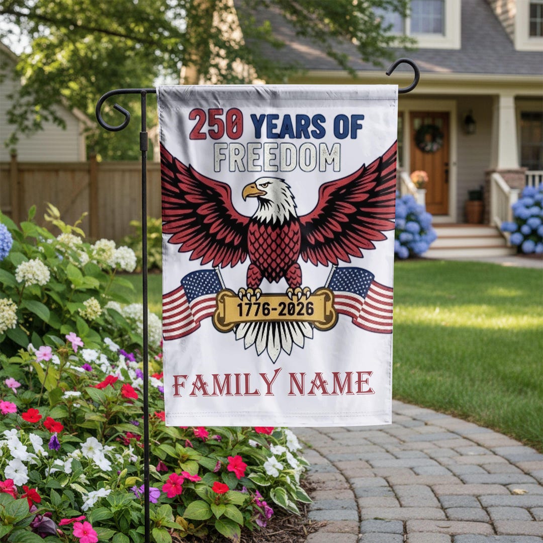Custom Family Name Garden Flag, 250 Years of Freedom Garden Flag, USA ...