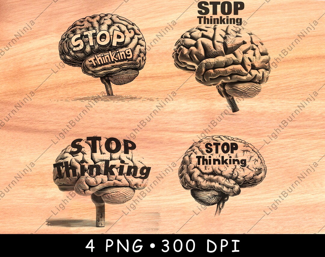 Brain Stop Thinking Text Mind Anatomical Funny Message Comic Laser File ...