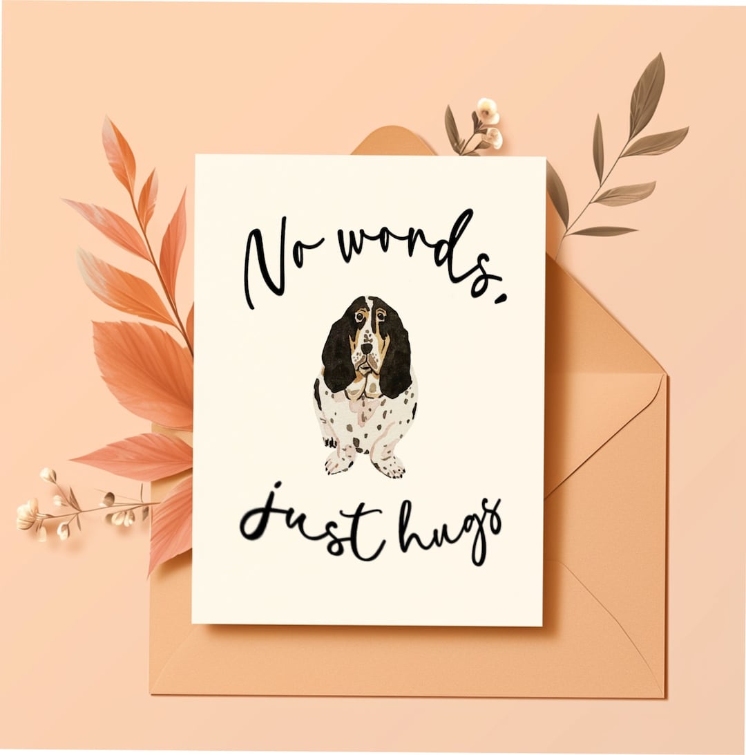 No Words Just Hugs Support Card Design, Pet Divorced Gift Printable ...