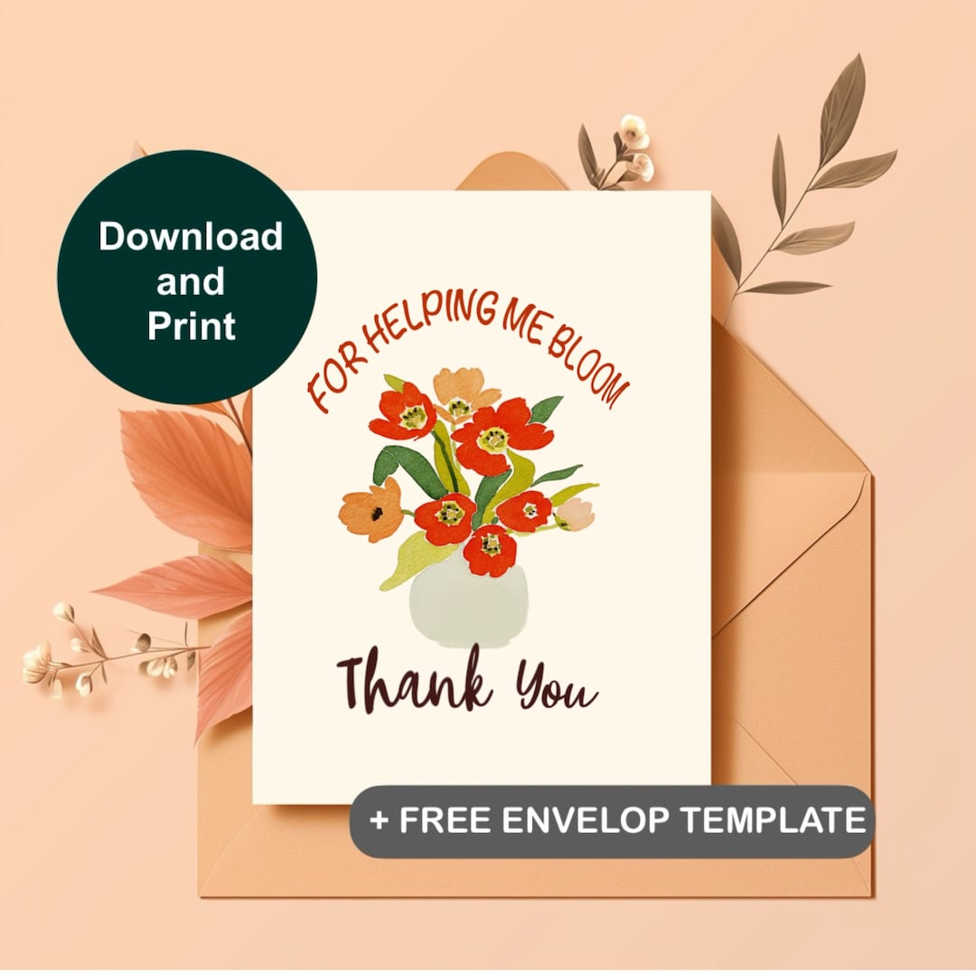 Thank You for Helping Me Bloom Card, Printable Greeting Cards, Cute and ...