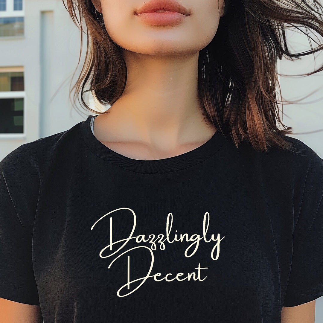 Dazzlingly Decent Ironic Genz Tee-shirt, Weird Genz T Shirt, Gifted Bro ...