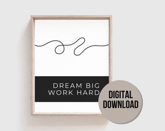 Dream Big Work Hard Printable Motivational Quote Wall Art Instant ...