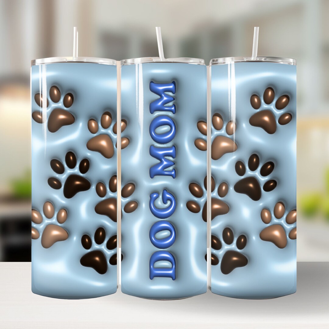 3D Puff Paws Dog Mom Tumbler Wrap | Pet Lover Drinkware Decor ...