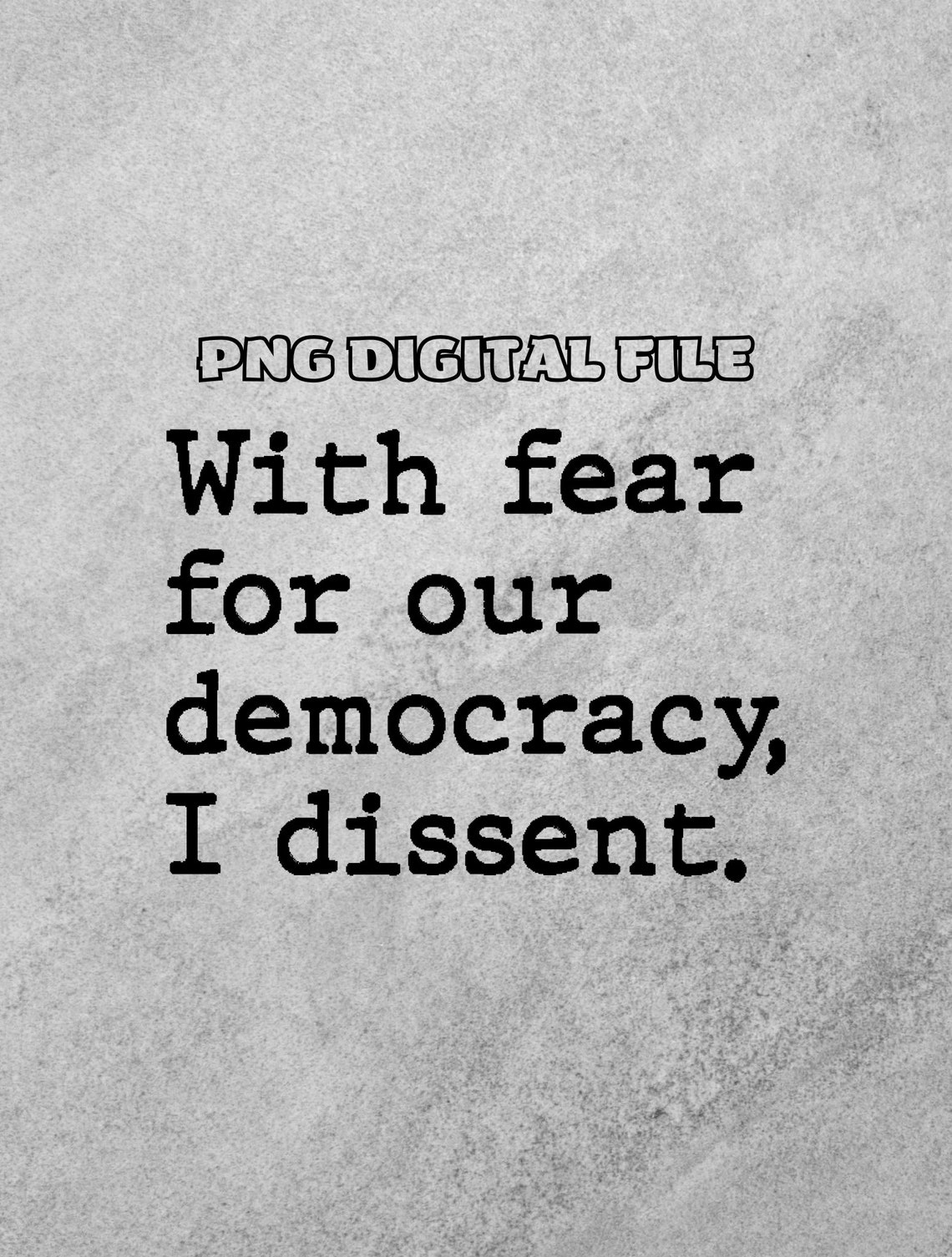 With Fear for Our Democracy I Dissent PNG, Justice Png, Sonia Sotomayor ...