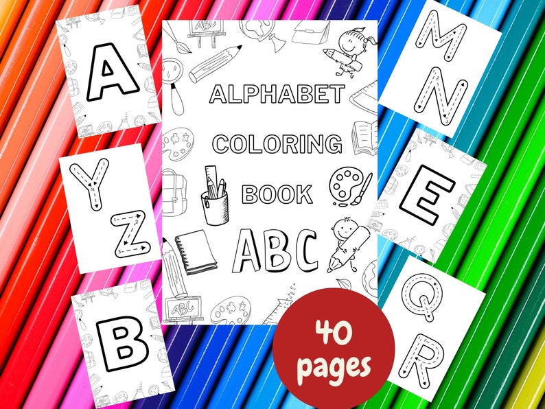 40 Alphabet Coloring Pages, Kids Toddlers Coloring Book, Printable ABC ...
