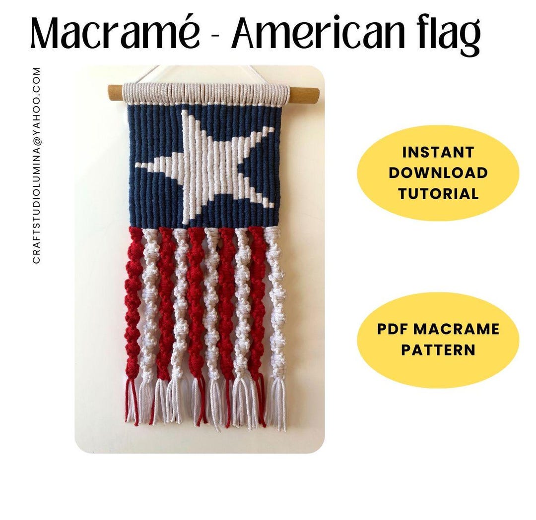 PDF Instructions for American Flag Macrame - DIY Craft Guide - Perfect for Beginners - Unique ...