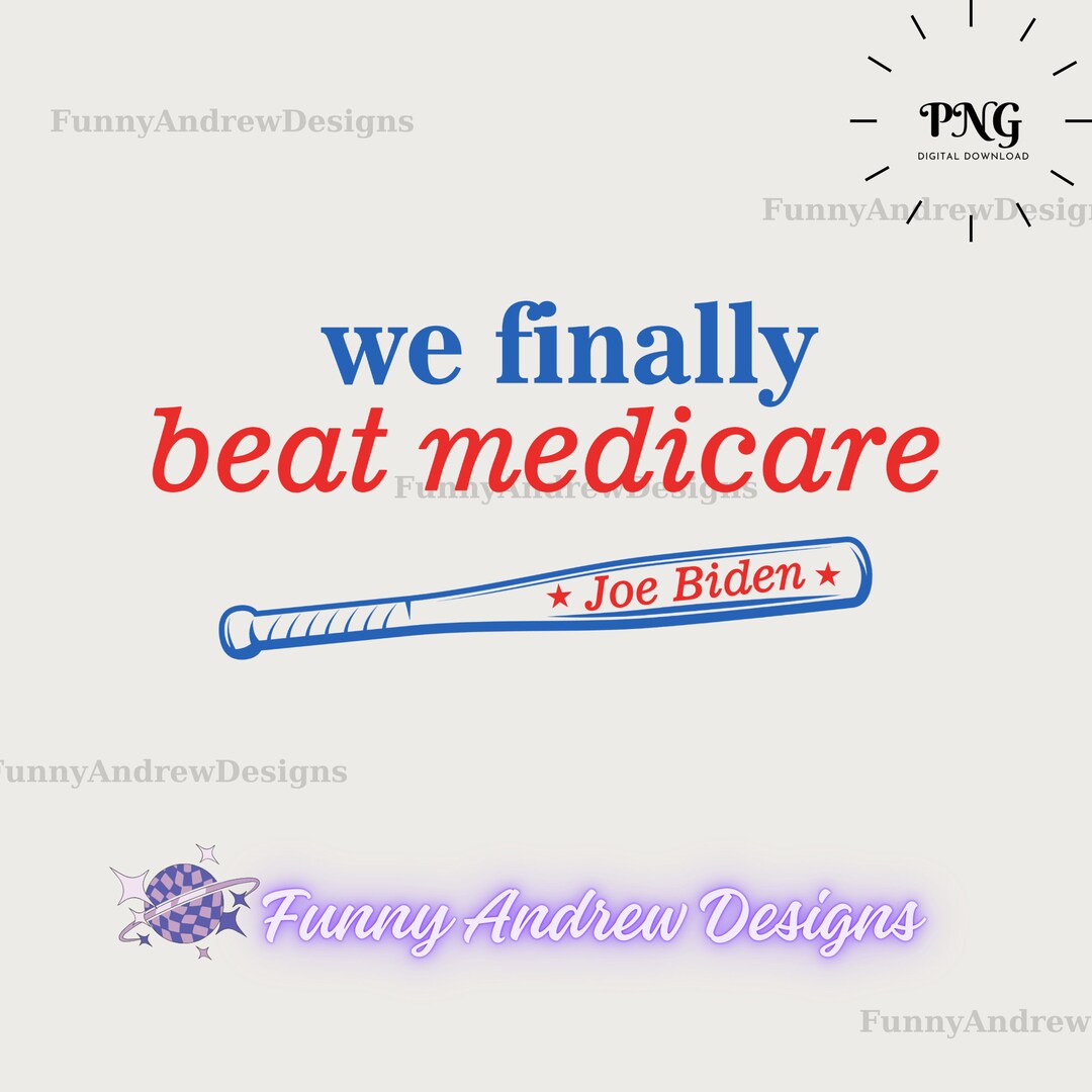 We Finally Beat Medicare Png, Presidential Debate 2024 Png, Trump Biden ...