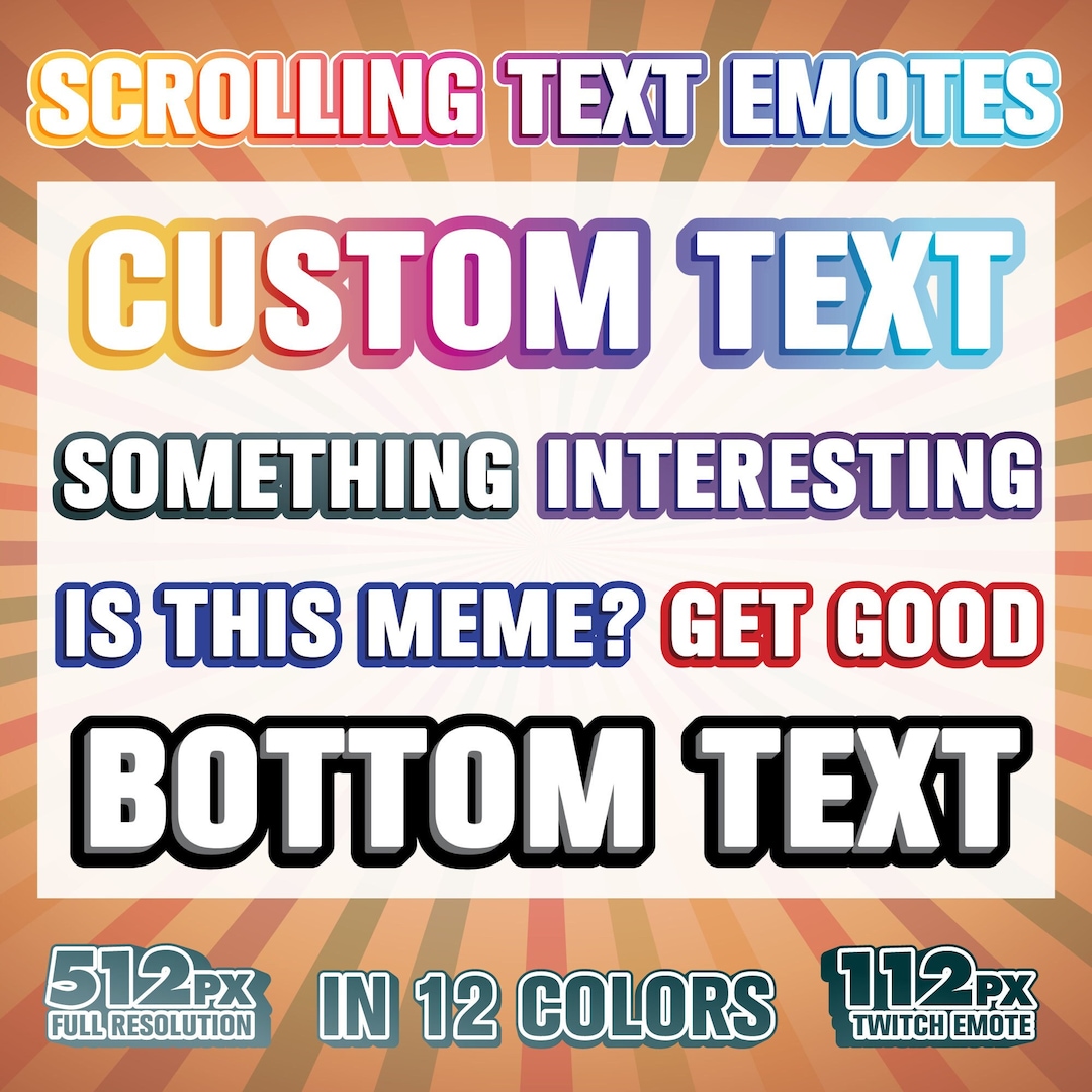 CUSTOM TEXT EMOTE - Animated Scrolling Text Emote for Twitch and ...