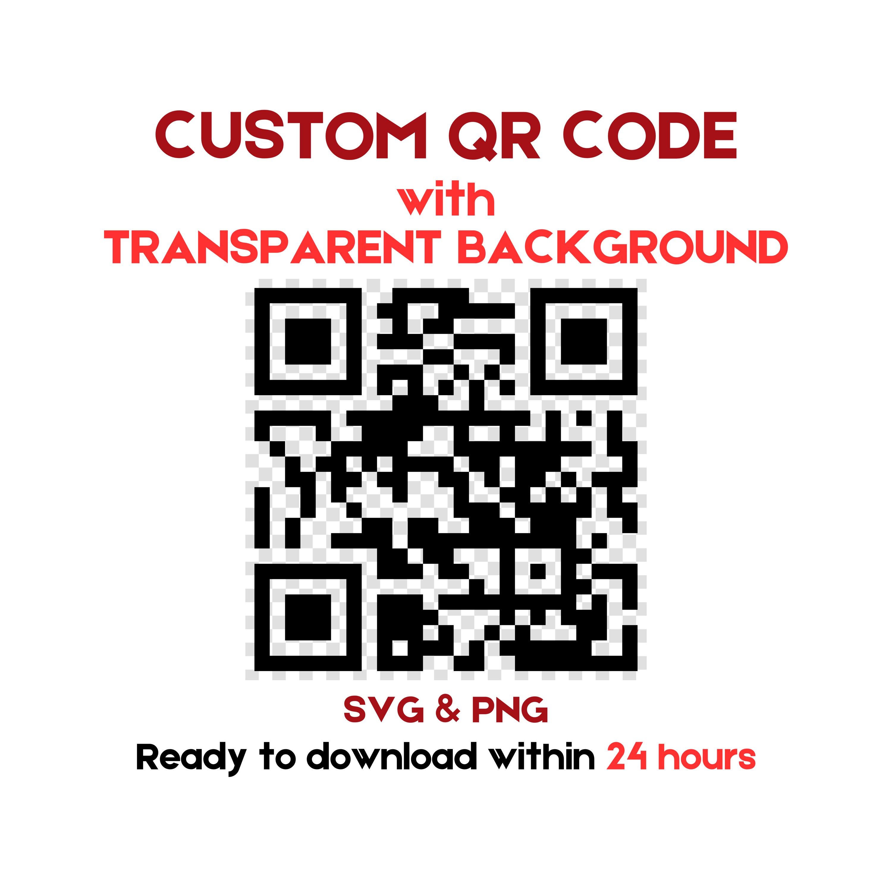 Custom QR Code Digital Download | Transparent Background | Personalized ...