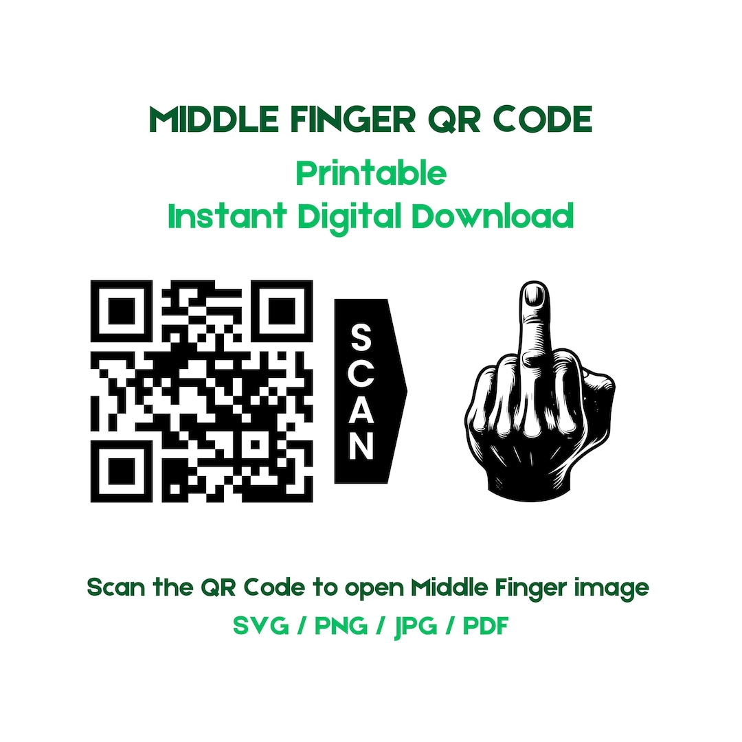 Middle Finger QR Code Funny SVG Fuck You QR Code Printable Design ...