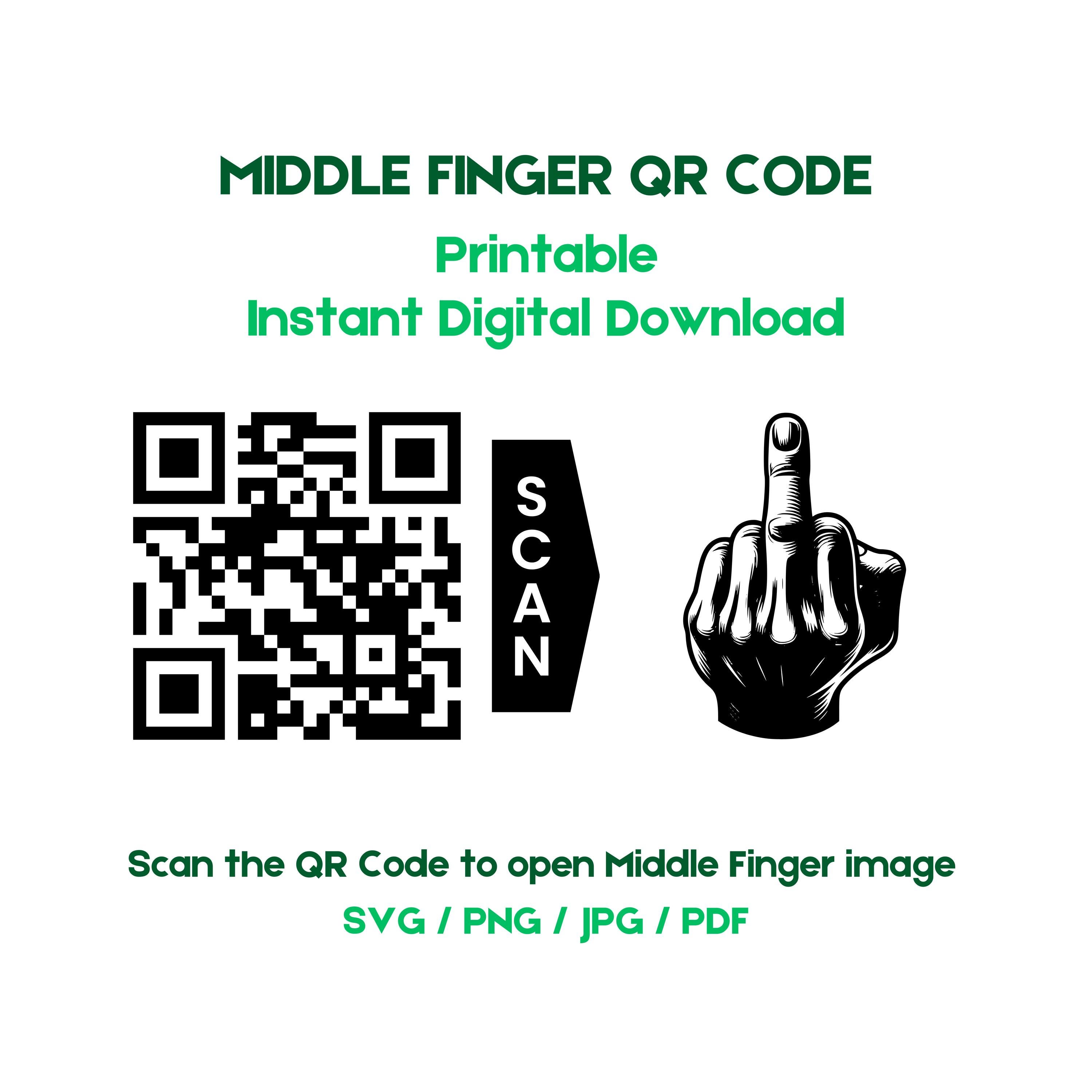 Middle Finger QR Code Funny SVG Fuck You QR Code Printable Design ...