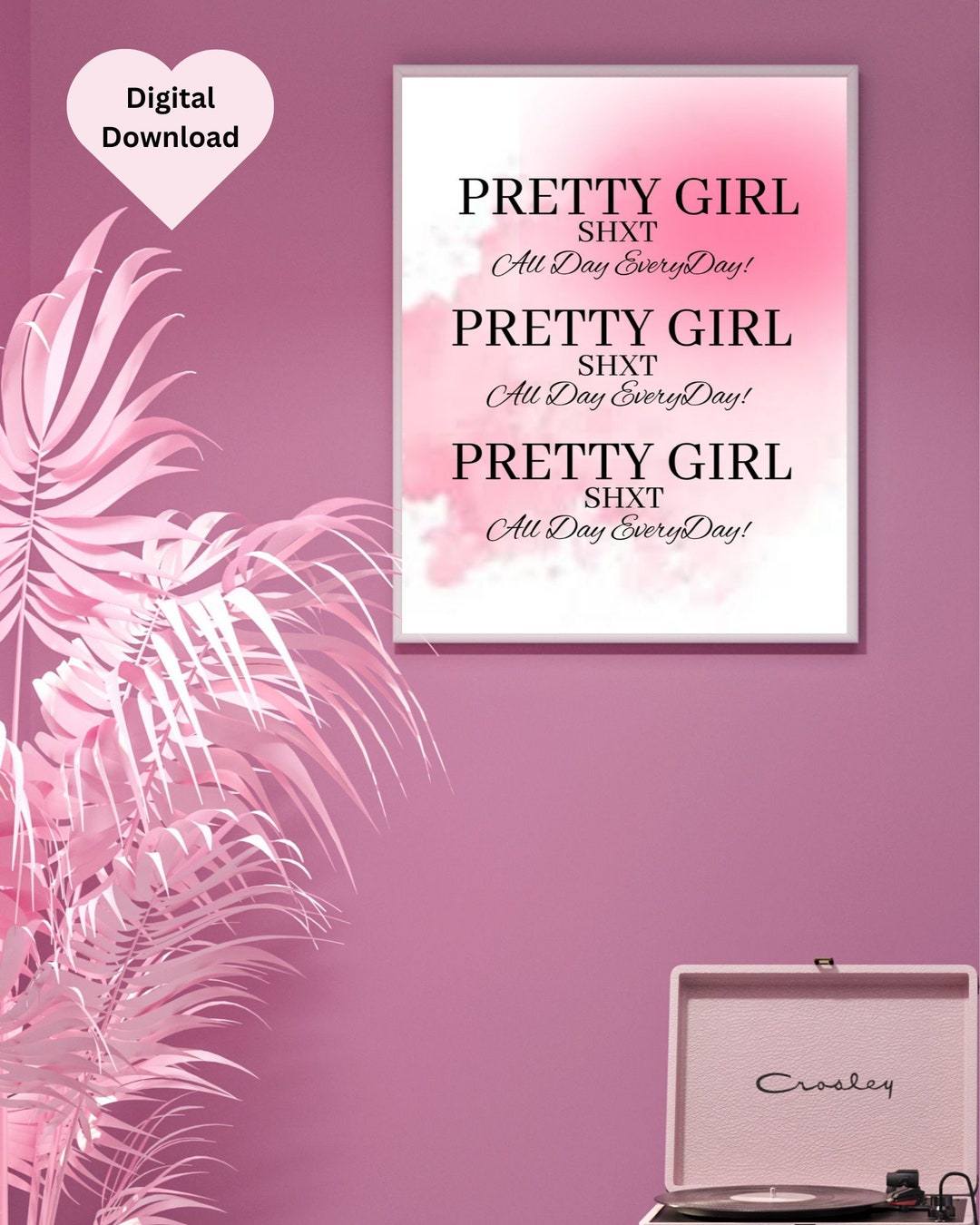 Pretty Girl Shxt All Day Bold, Fun Digital Art for Confident Women ...