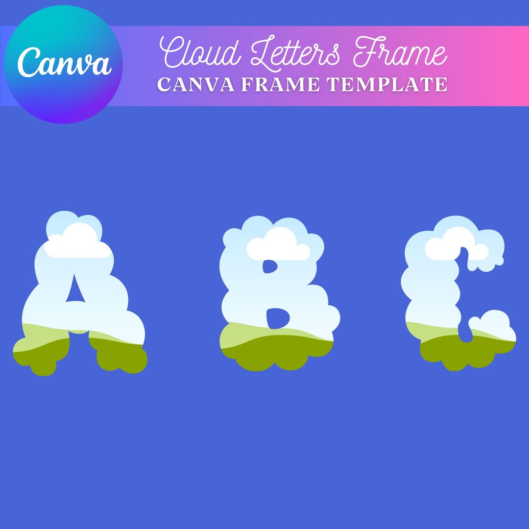 Cloud Letters Canva Frame, Canva Alphabet, Fill Your Own Canva, Canva ...
