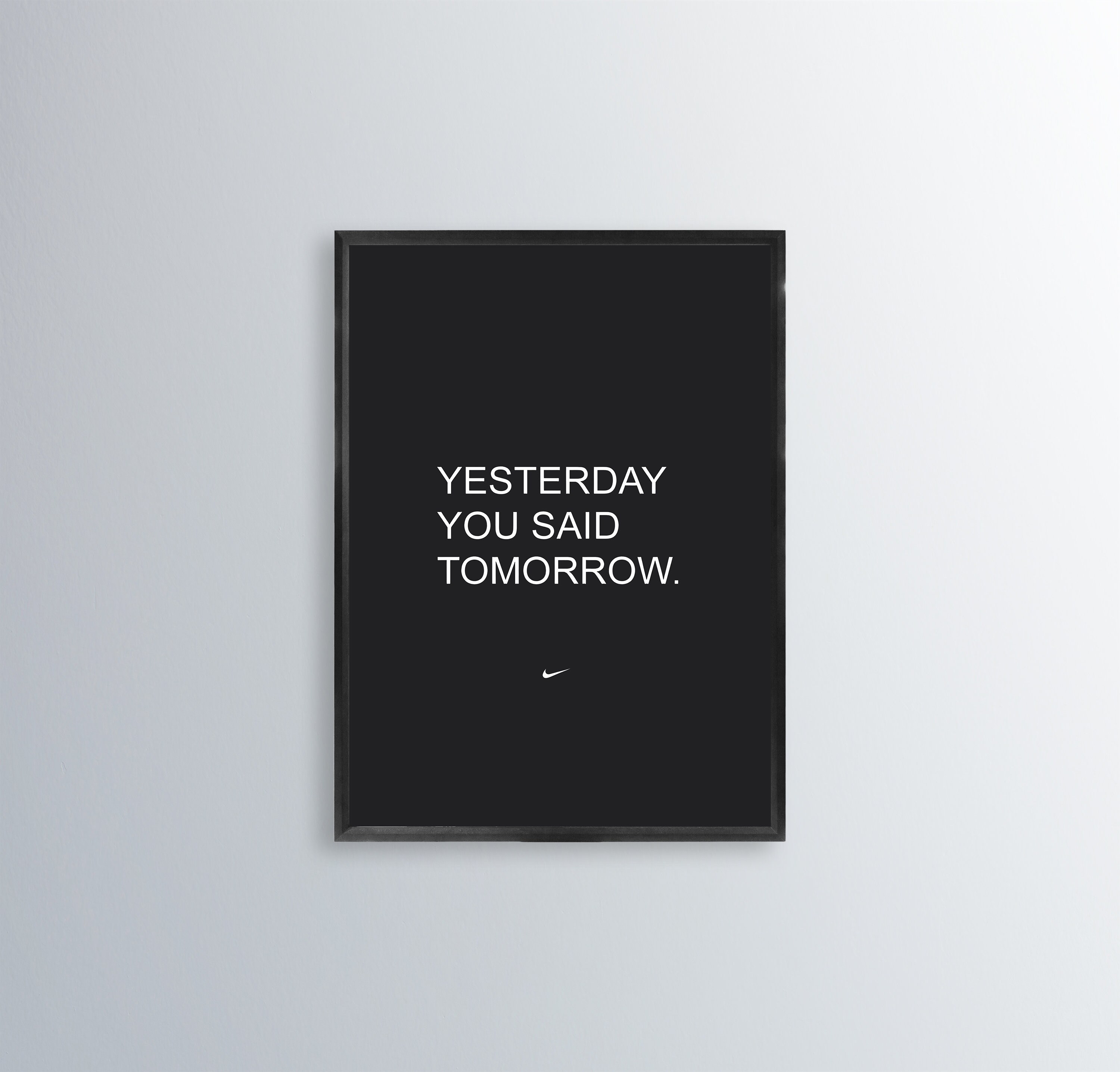 Yesterday You Said Tomorrow, Poster Print, Wall Art for Minimalist ...