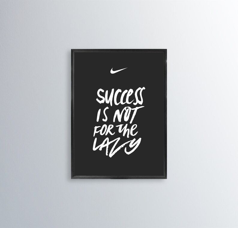 Success is Not for the Lazy Poster Print, Wall Art for Minimalist ...