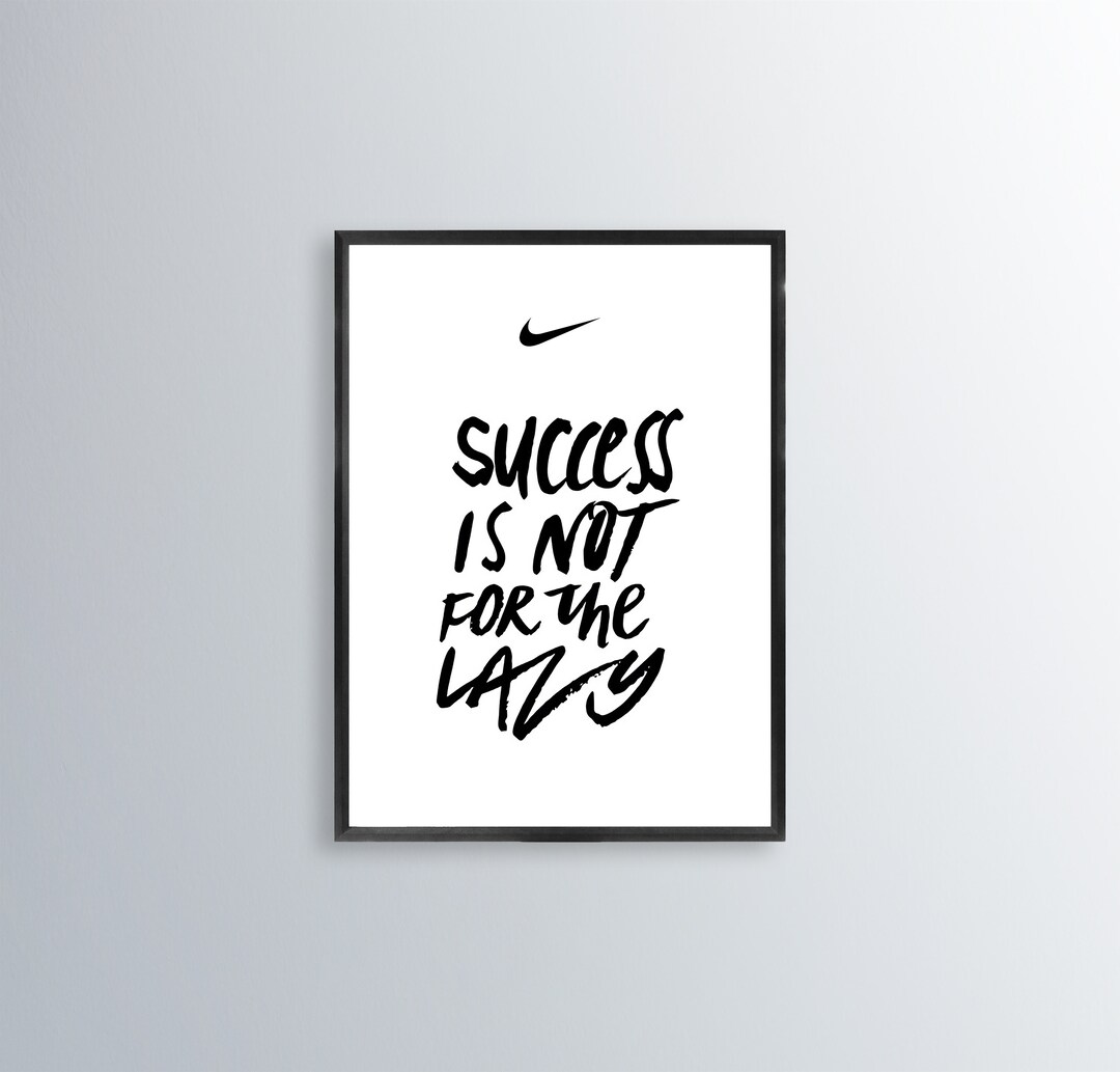 Success is Not for the Lazy Poster Print, Wall Art for Minimalist ...