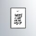 Success is Not for the Lazy Poster Print, Wall Art for Minimalist ...