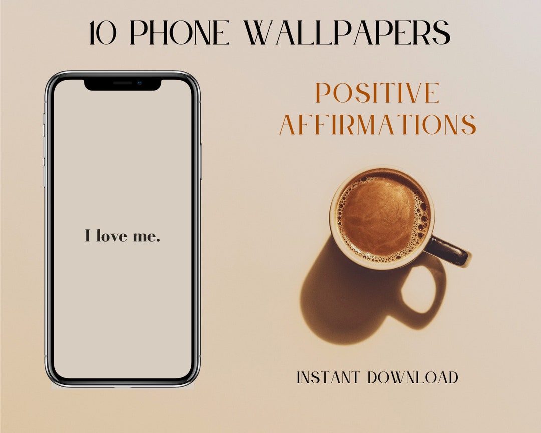 10 Phone Wallpapers | Positive Affirmations | Smartphones | iPhone ...